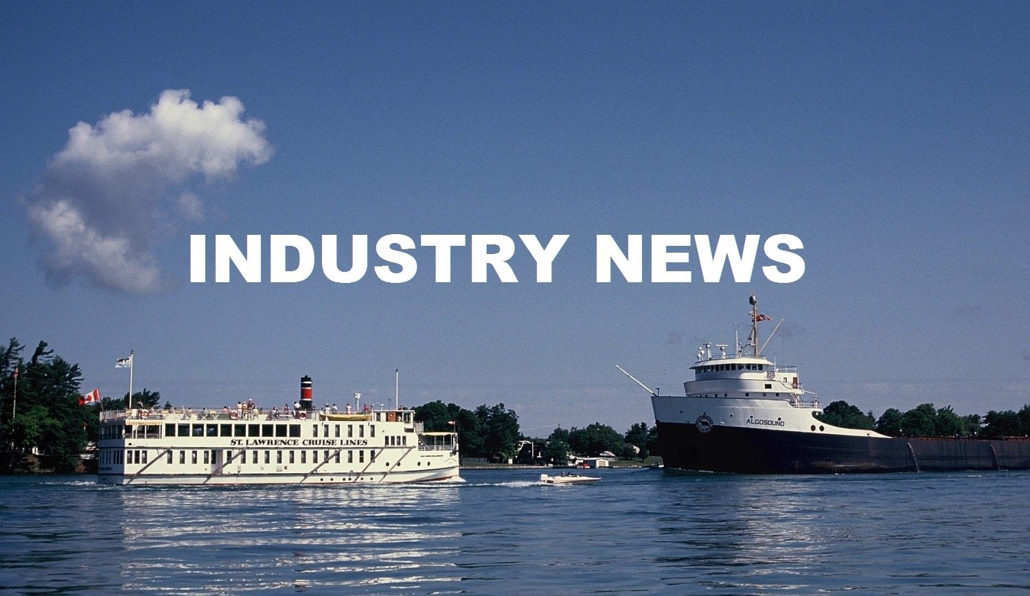 Seaway Opens Montreal/Lake Ontario Section | St. Lawrence Cruise Lines